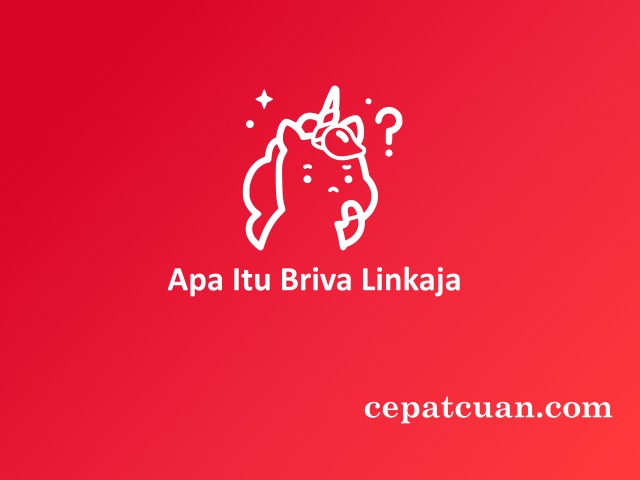 Briva LinkAja: Pengertian, Top Up, Kelebihan 2025 | DilinkAja.com